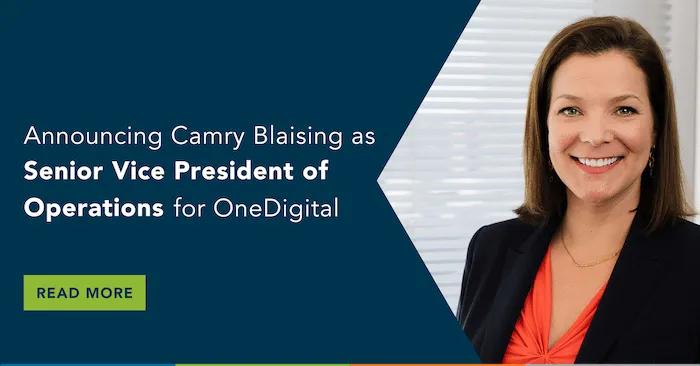 OneDigital Announces Camry Blaising as Senior Vice President of ...